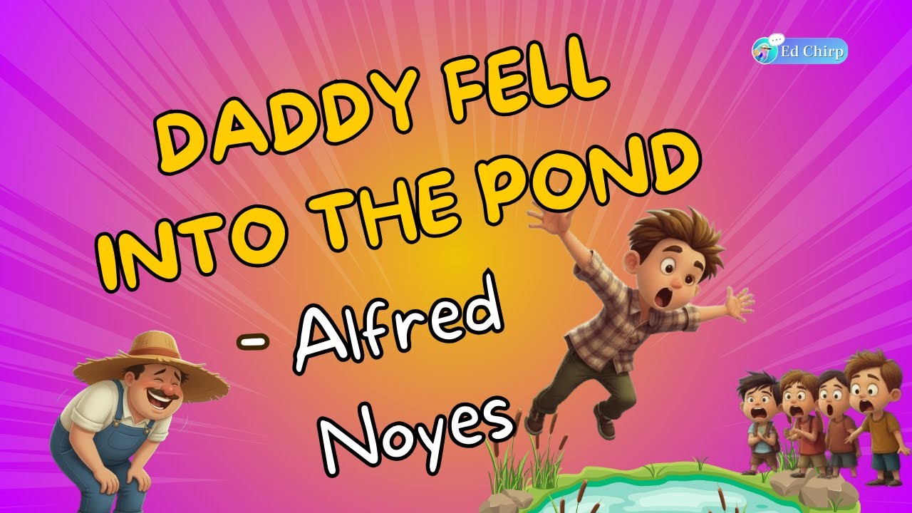 Daddy Fell into the Pond by Alfred Noyes | 77th Hong Kong Schools ...