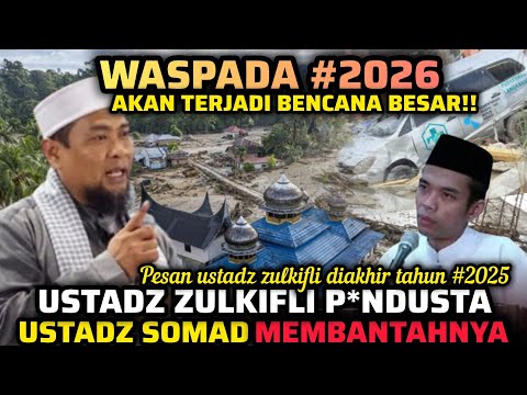 WASPADA.!! GEMPA BANJIR PETAKA BENCANA MUSIBAH DEPAN MATA‼️CERAMAH USTADZ ZULKIFLI TERBARU 2026