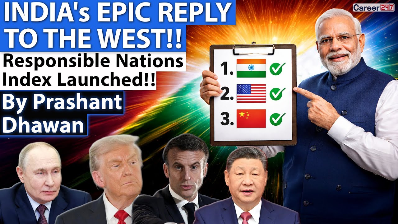 INDIA's EPIC REPLY TO THE WEST!! Responsible Nations Index Launched ...