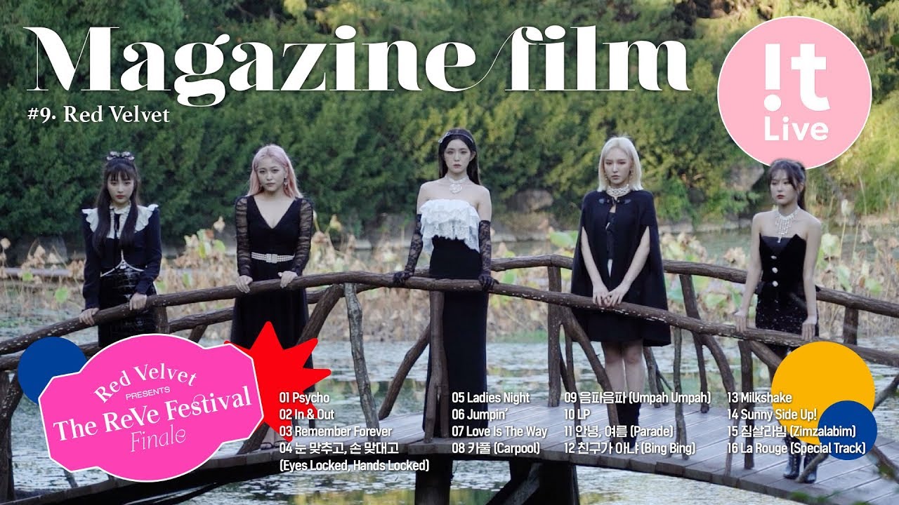 MAGAZINE FILM(매거진 필름) #9 – Red Velvet 레드벨벳 ‘‘The ReVe Festival’ Finale ...