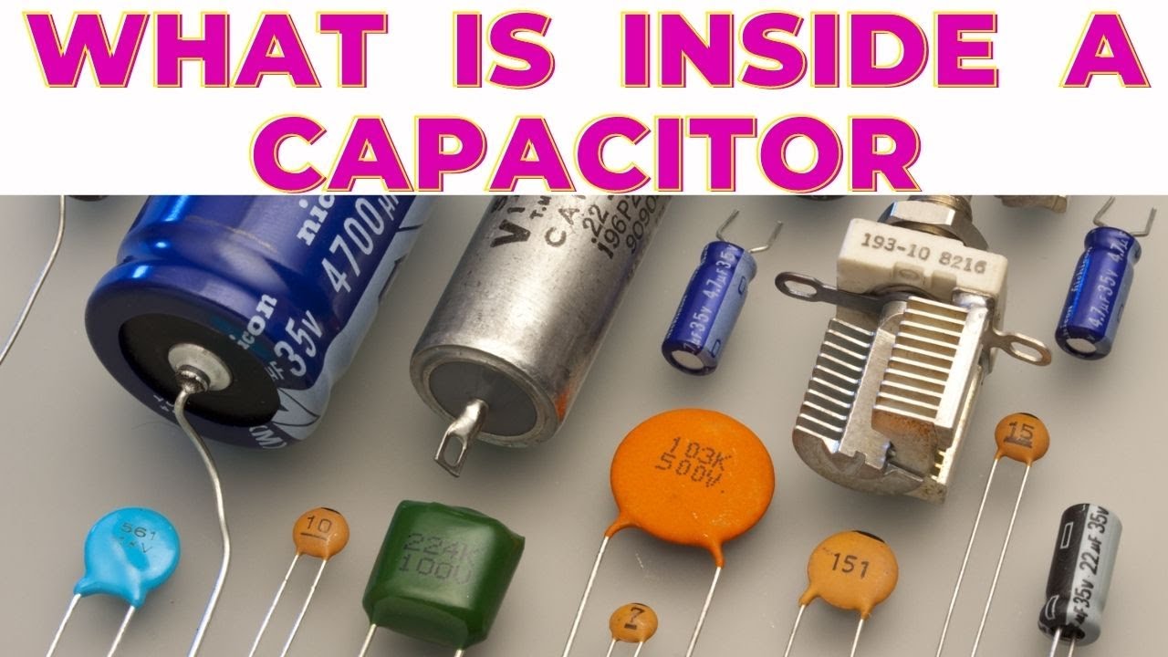 What is inside a Capacitor #capacitor - YouTube