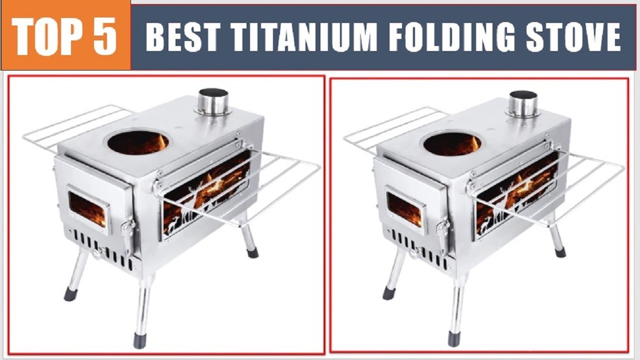 Top 5 Best Titanium Folding Stove 2024 Portable Fire Wood Stove - YouTube