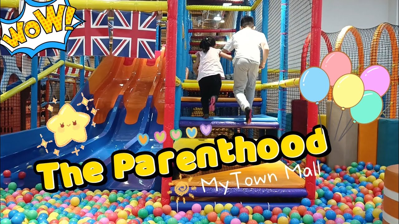 The Parenthood @ MyTown Shopping Mall Playground 2024 April - YouTube