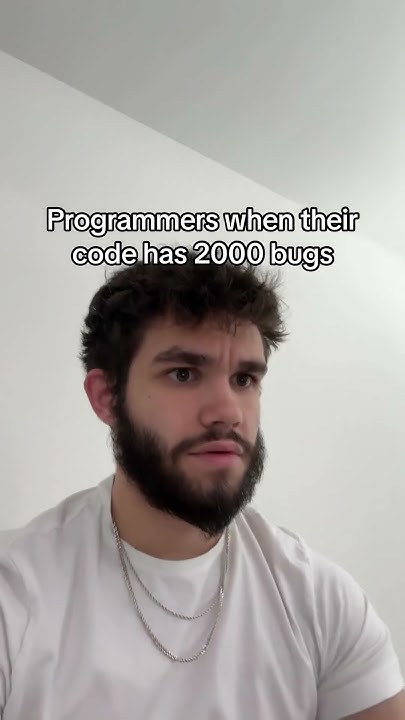 Programmer's when their code has 2000 bugs - YouTube