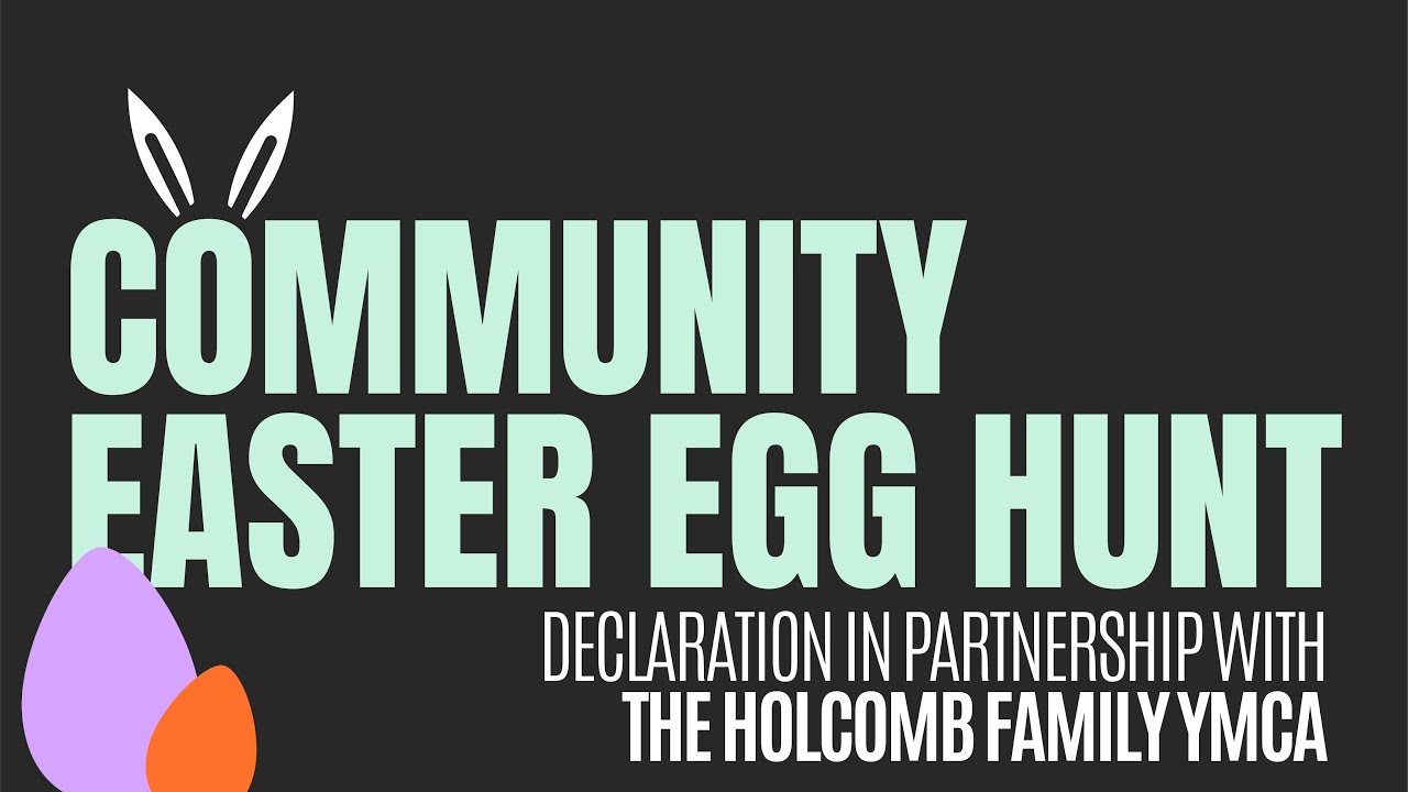 Community Egg Hunt! Declaration and the Holcomb Family YMCA - YouTube