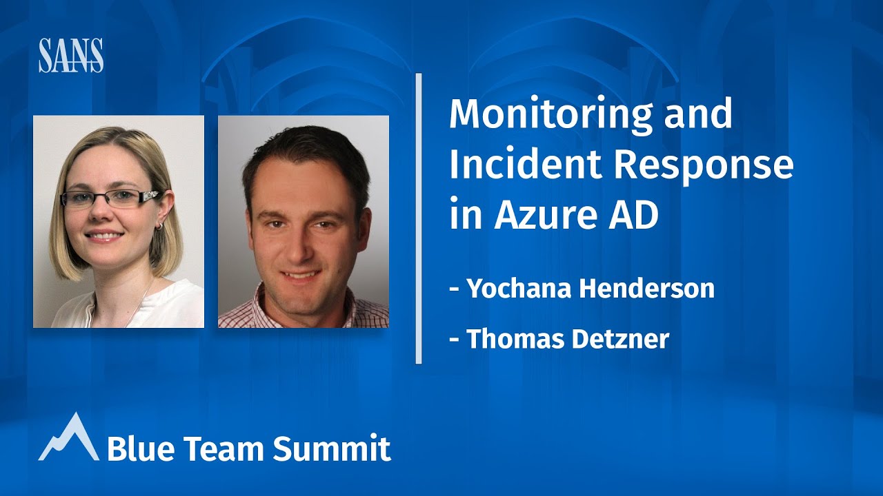 Monitoring And Incident Response In Azure AD YouTube Monitoring And Incident Response In Azure AD YouTube