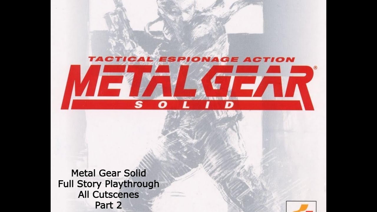Metal Gear Solid - Full Story Playthrough - All Cutscenes - Part 2 ...