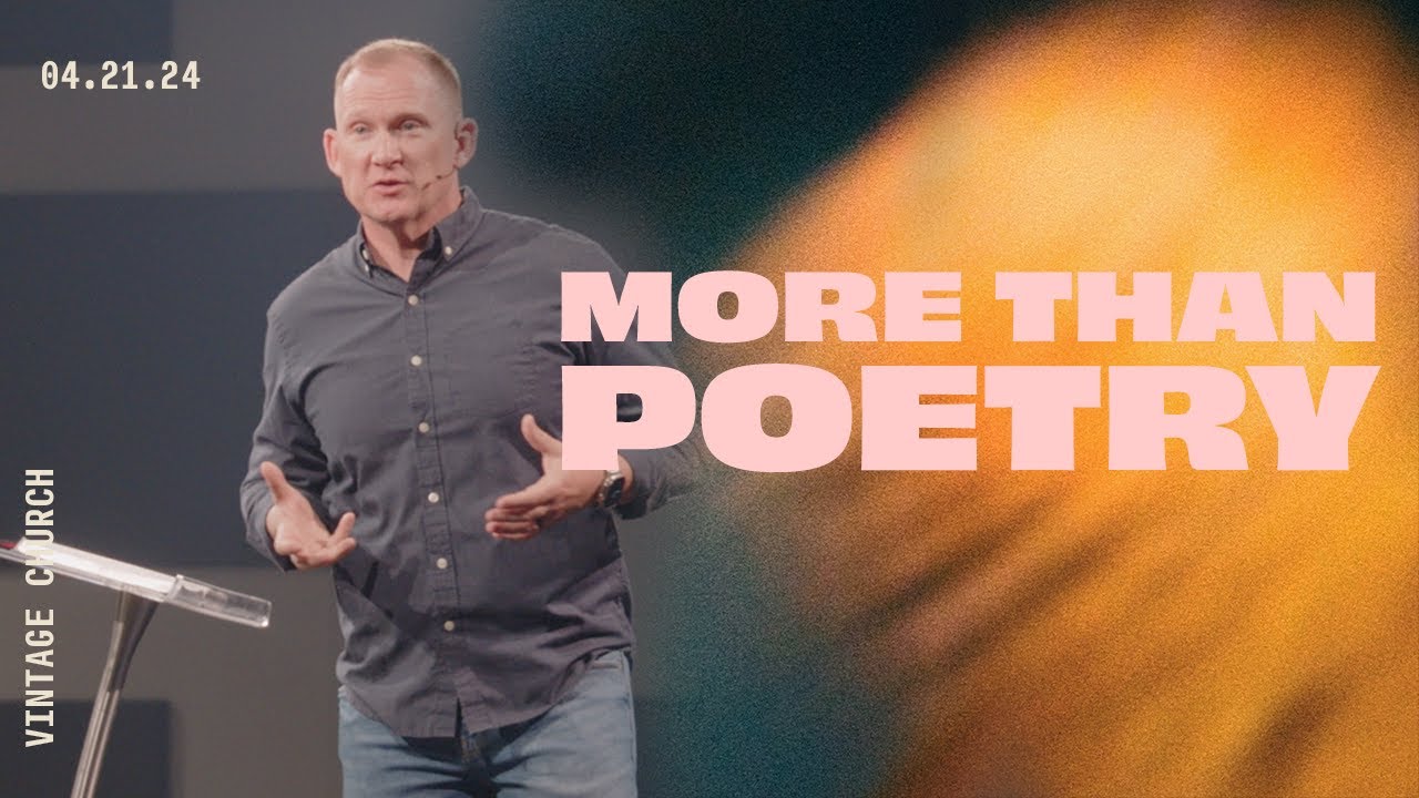 More than Poetry | Pastor Matt Smith | Vintage Church - YouTube