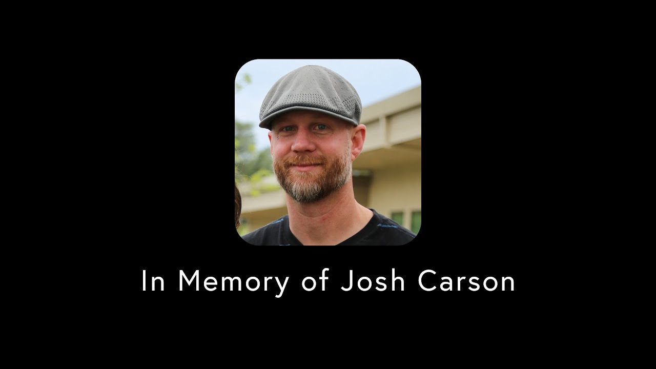 In Memory of Josh Carson - YouTube