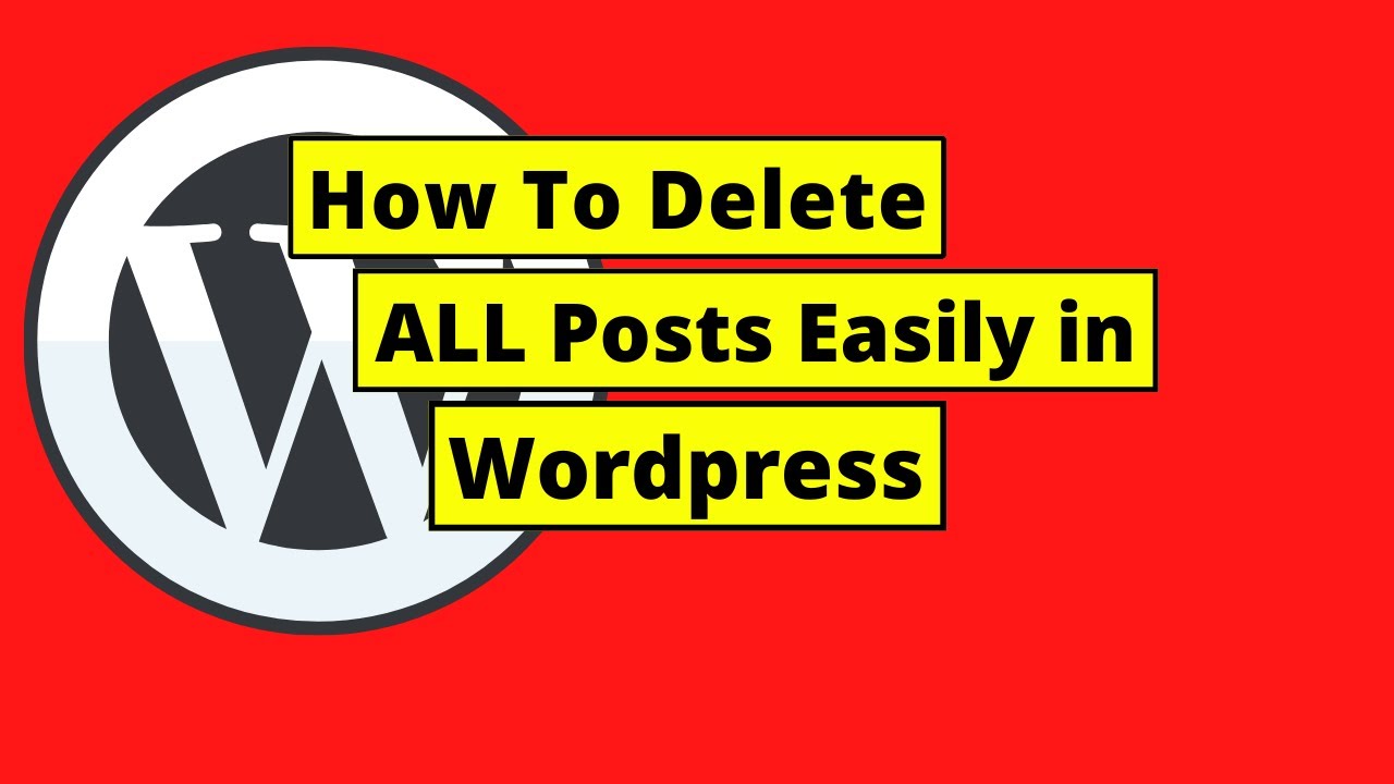 How To Delete All Posts In Wordpress YouTube how-to-delete-all-posts-in-wordpress-youtube