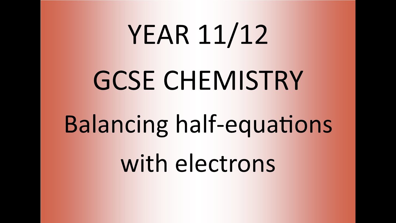 GCSE balancing half equations with electrons - YouTube