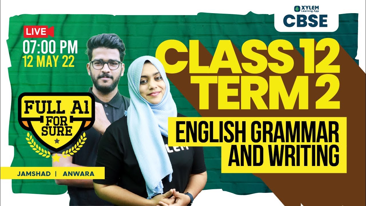 CLASS 12 TERM 2 - ENGLISH GRAMMAR AND WRITING 💥 | XYLEM CBSE 11 & 12 ...