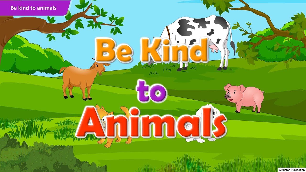 Be Kind to Animals | Moral Book | Class 1 - YouTube