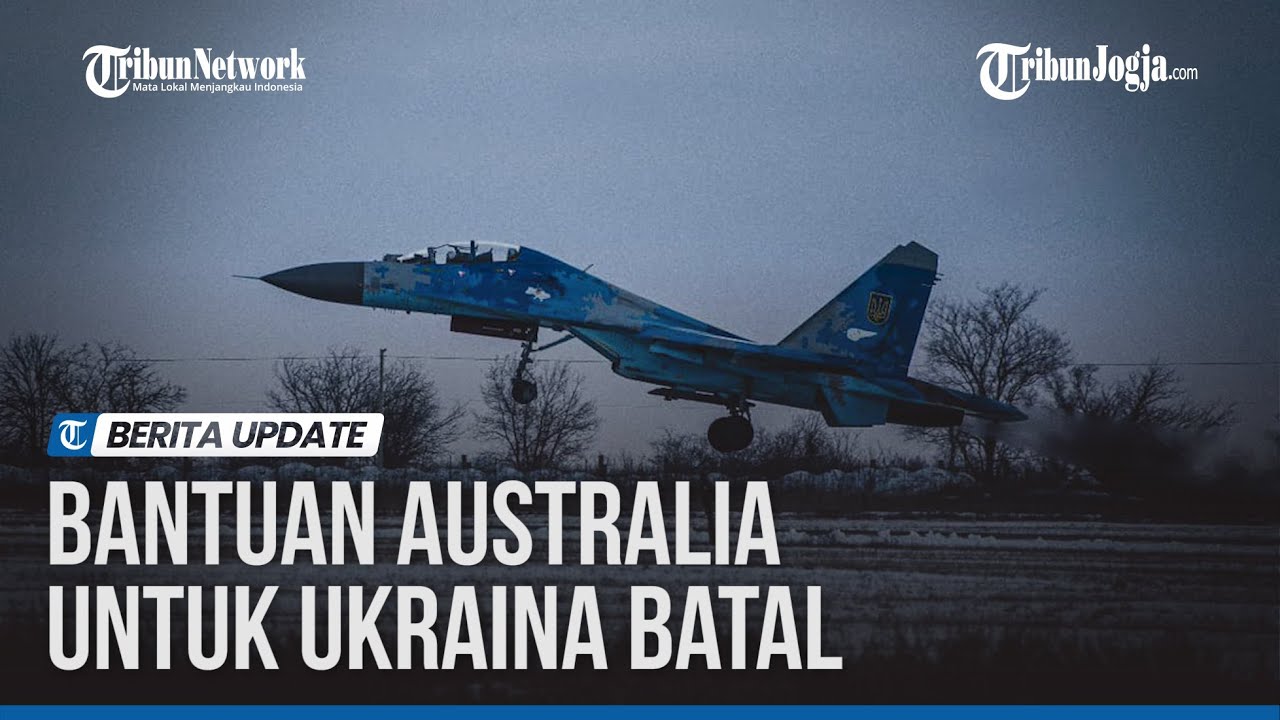 Ukraina Sebut Jet Bekas Bantuan Australia Sampah Terbang - YouTube