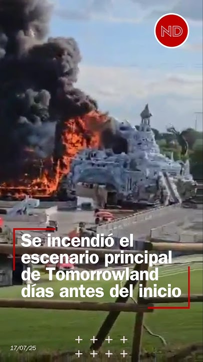 Se incendió el escenario principal de Tomorrowland a días del inicio del festival - YouTube