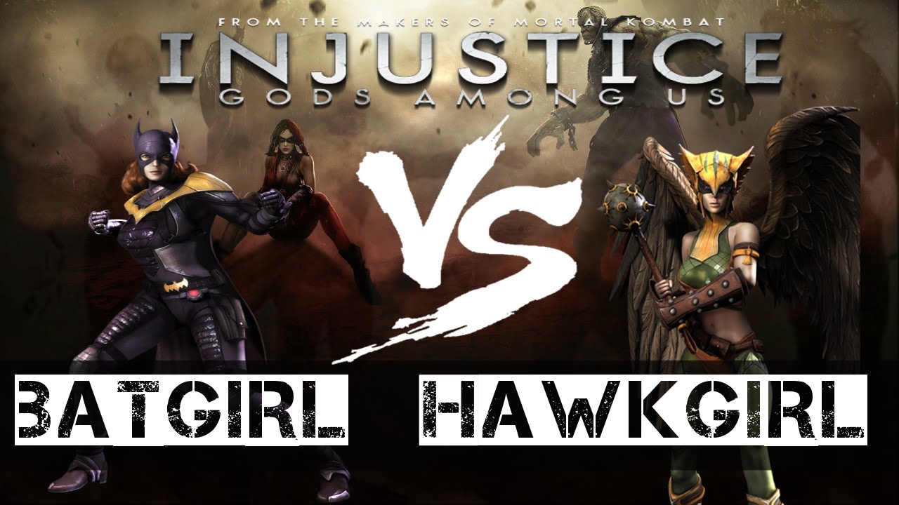 Injustice: Gods Among Us - Batgirl VS Hawkgirl - YouTube