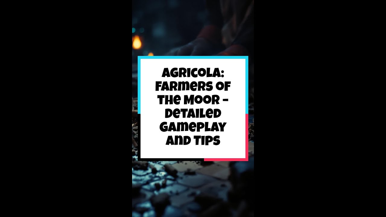Agricola: Farmers of the Moor – Detailed Gameplay and Tips - YouTube
