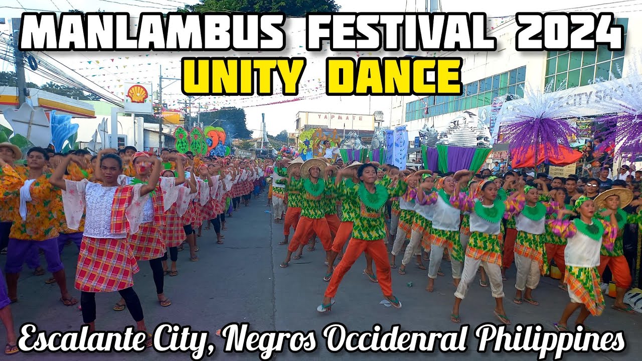 Manlambus Festival 2024 UNITY DANCE | ESCALANTE CITY NEGROS OCCIDENTAL ...