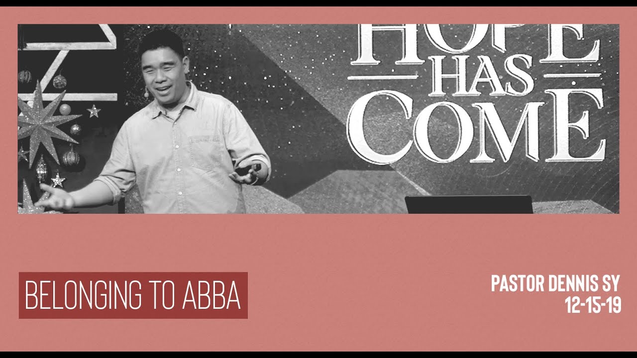 Belonging to Abba - Pastor Dennis Sy - YouTube