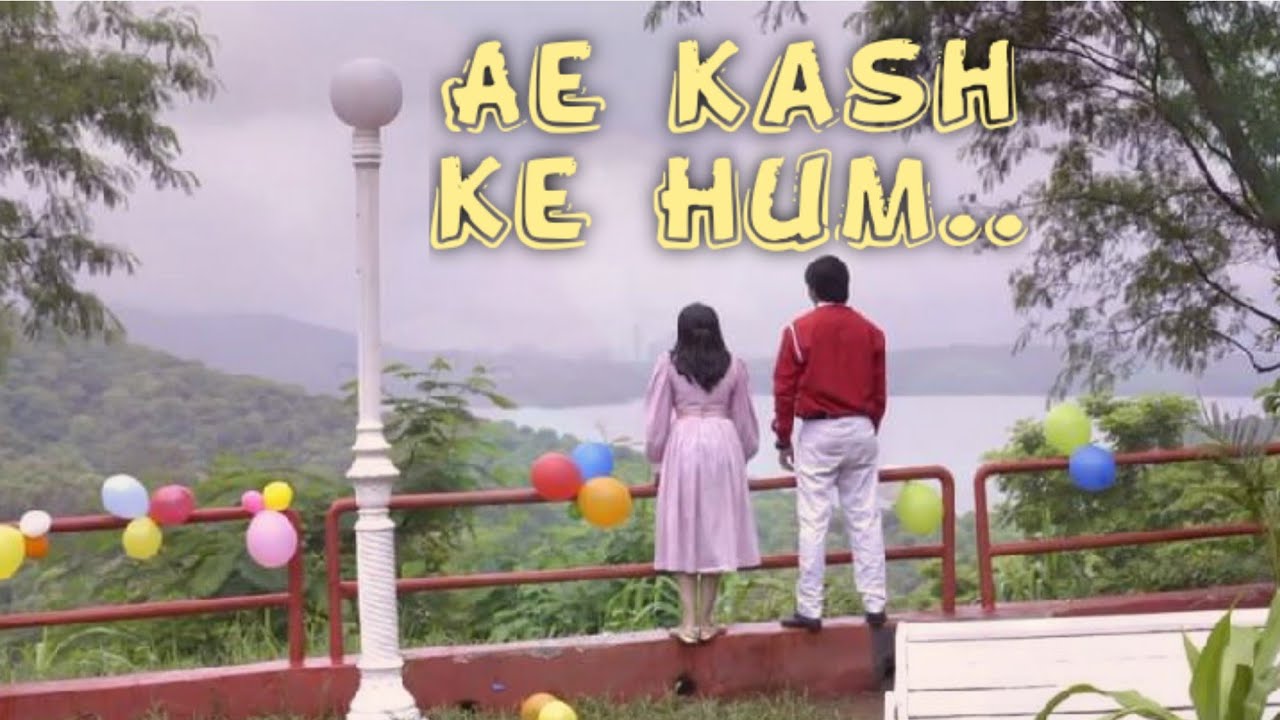 yudkbh||Samaina Vm||Ae Kash Ke Hum 💞 - YouTube