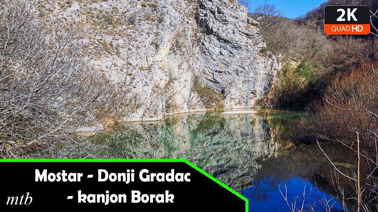 MTB: Mostar - Donji Gradac - kanjon Borak - YouTube