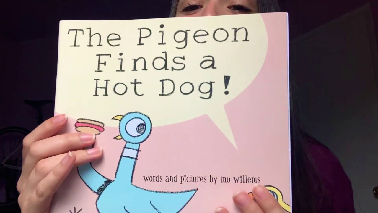 “The Pigeon Finds a Hot Dog!” by Mo Willems - YouTube