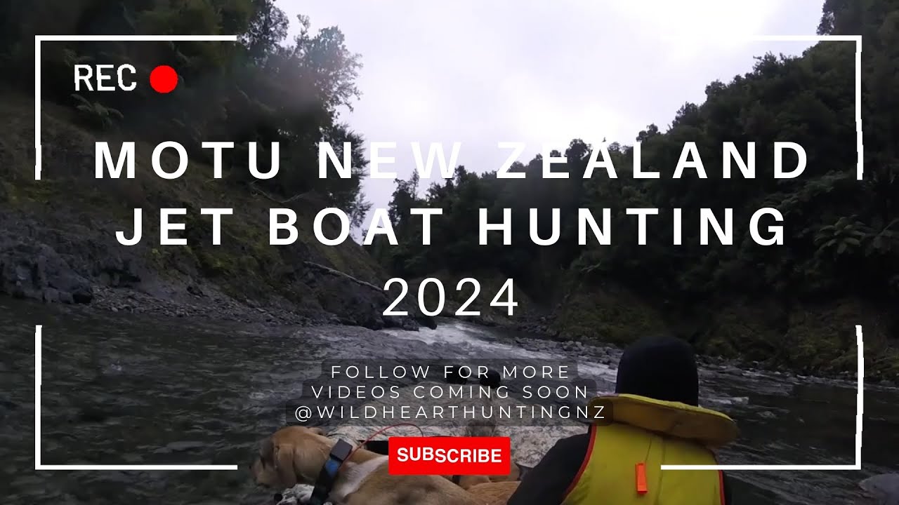 Motu New Zealand Jet Boat Hunting 2024 - YouTube
