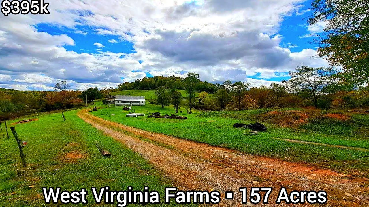 West Virginia Farms For Sale | $395k | 157+ Acres | West Virginia Cheap ...
