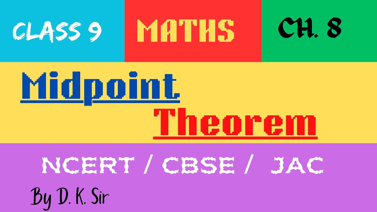 Midpoint Theorem l Quadrilaterals l NCERT Class 9 Maths l - YouTube