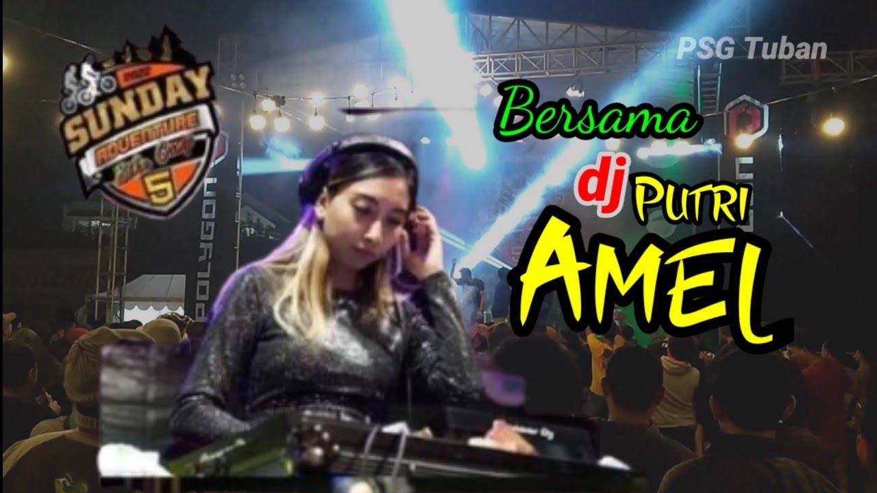 Night party Sunday Adventure 5 with DJ Putri Amel - YouTube