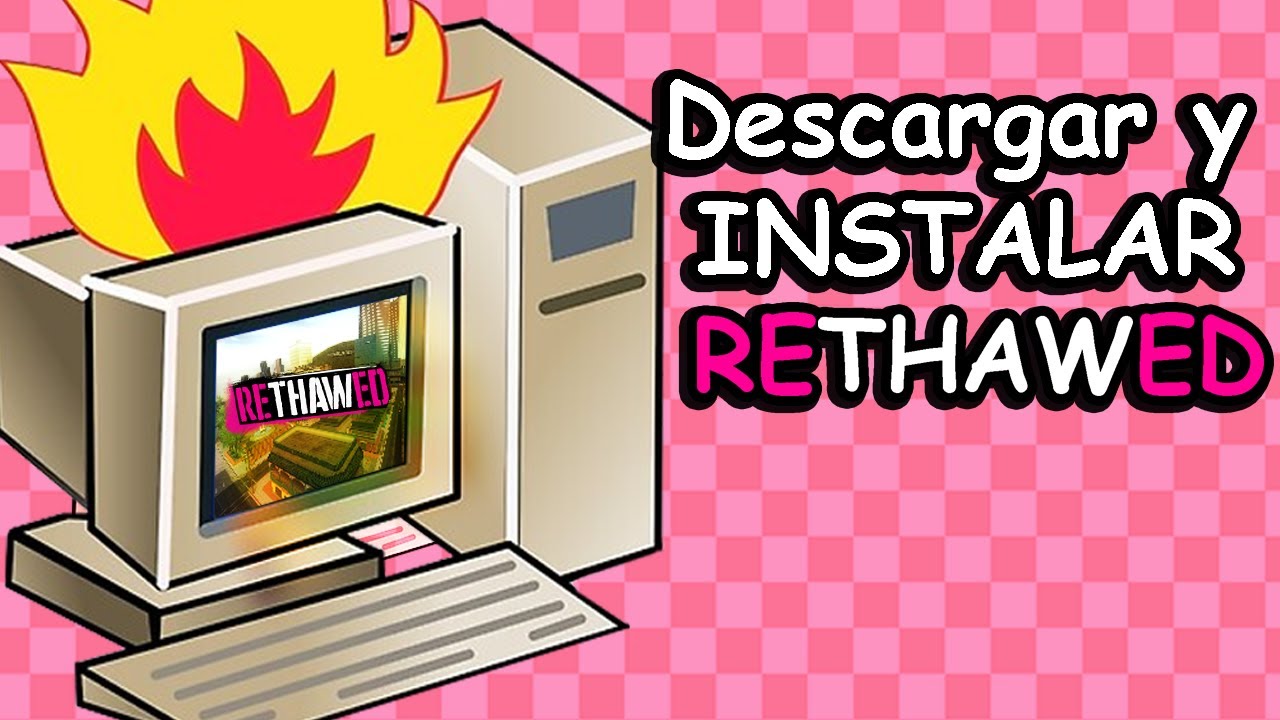 Como descargar RETHAWED 🛹⬇️ - Tutorial - YouTube
