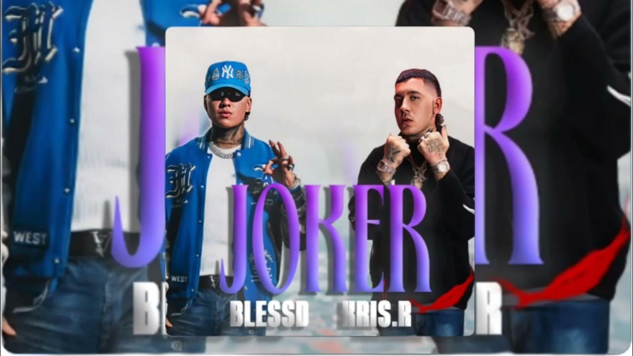 BLESSD X KRIS. R- JOKER - YouTube