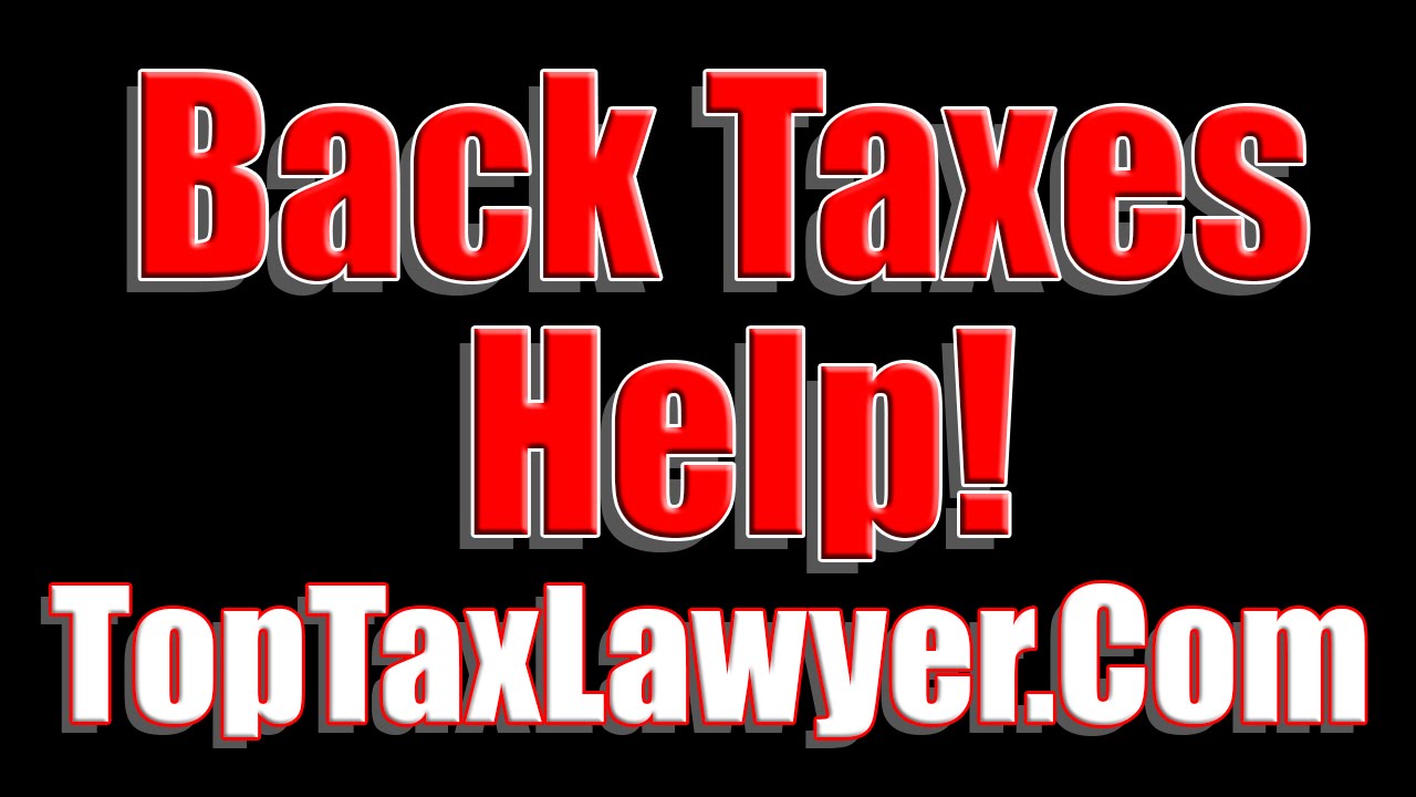Back Taxes Help - YouTube