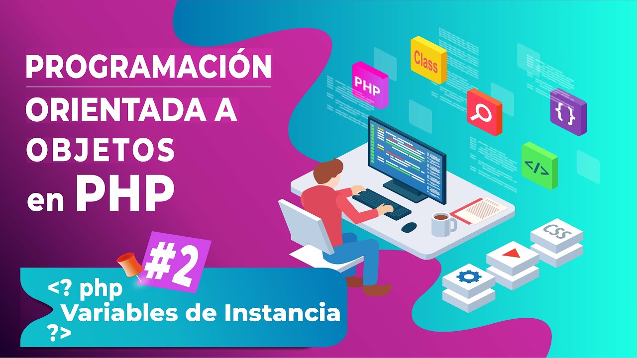 2- Variables de Instancia - Programación Orientada a Objetos en PHP - YouTube