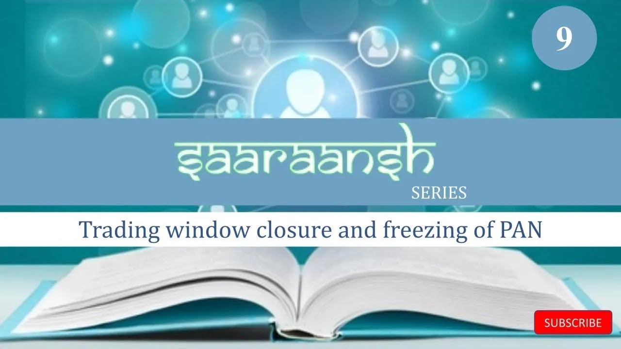 EP 9: Trading window closure and freezing of PAN | Saaraansh Series ...