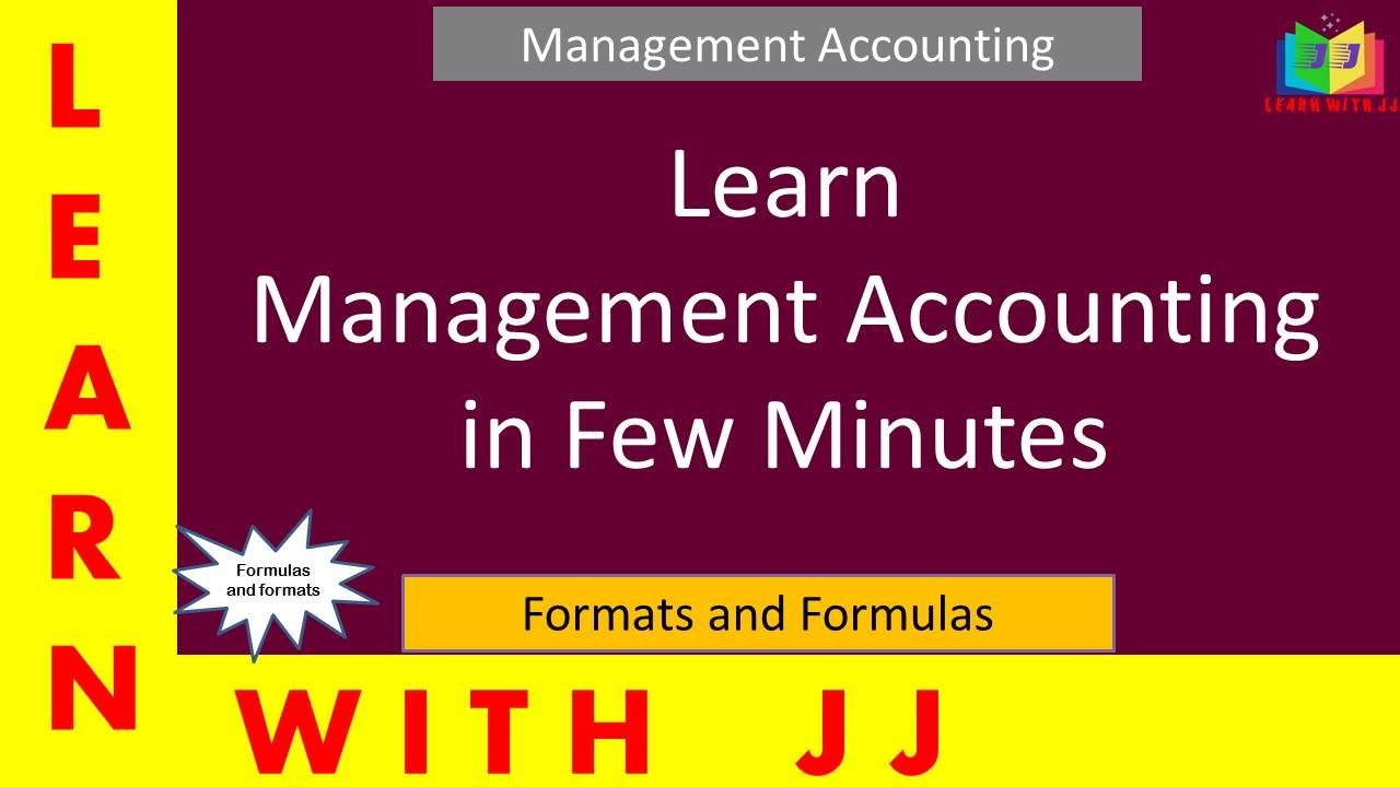 Management Accounting Recap || Formulas and Formats || Learn management ...