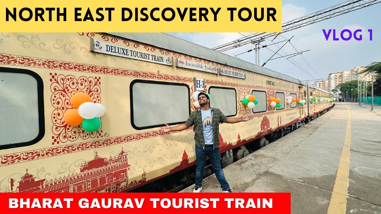 LUXURIOUS BHARAT GAURAV AC DELUXE TOURIST TRAIN JOURNEY | North East ...