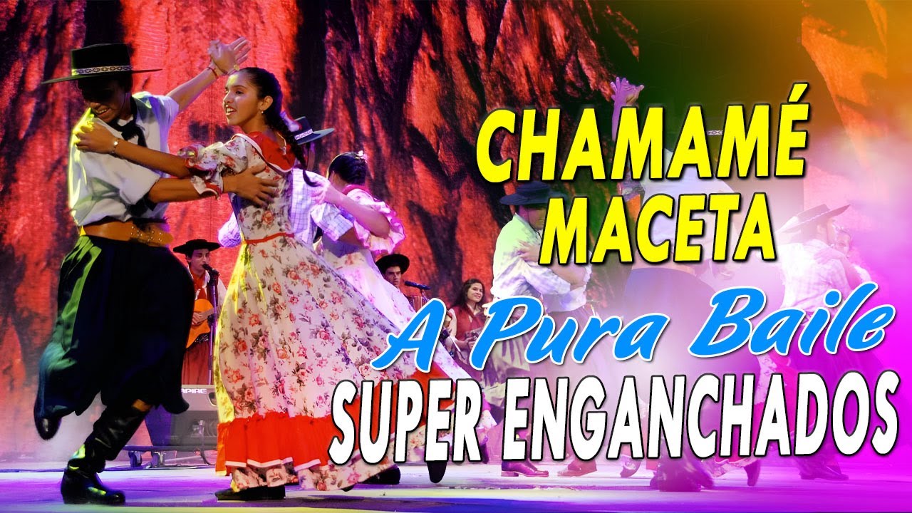 CHAMAME A PURO BAILE | "Super Enganchados" | Chamame Enganchados Muy ...