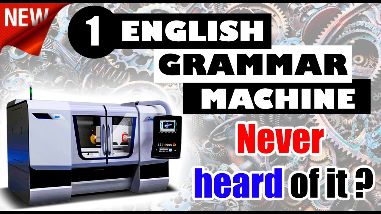 The English Grammar Machine - Part 01 - YouTube