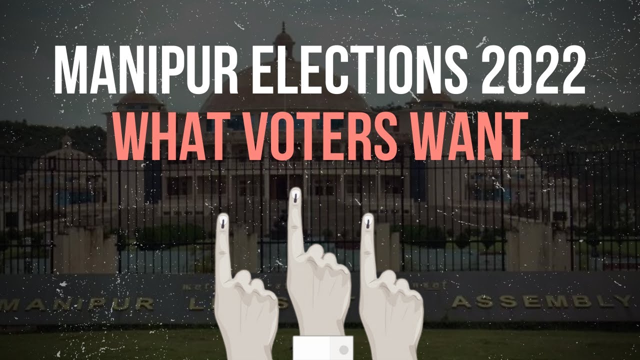 Manipur Elections 2022- Everything You Need to Know - YouTube