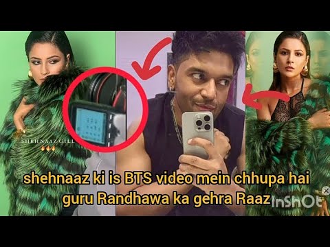 shehnaaz ki is BTS video mein chhupa hai guru Randhawa ka gehra raaz ...