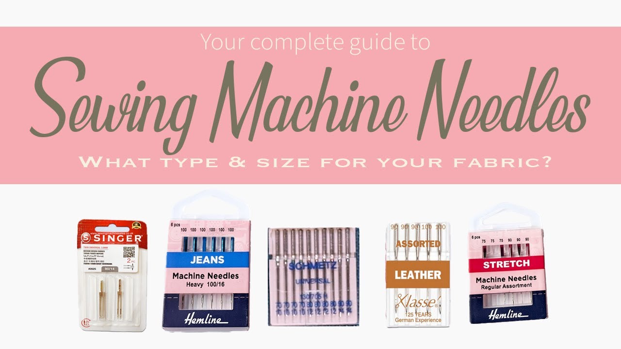 How to choose the right sewing machine needle | Needle size, types and ...