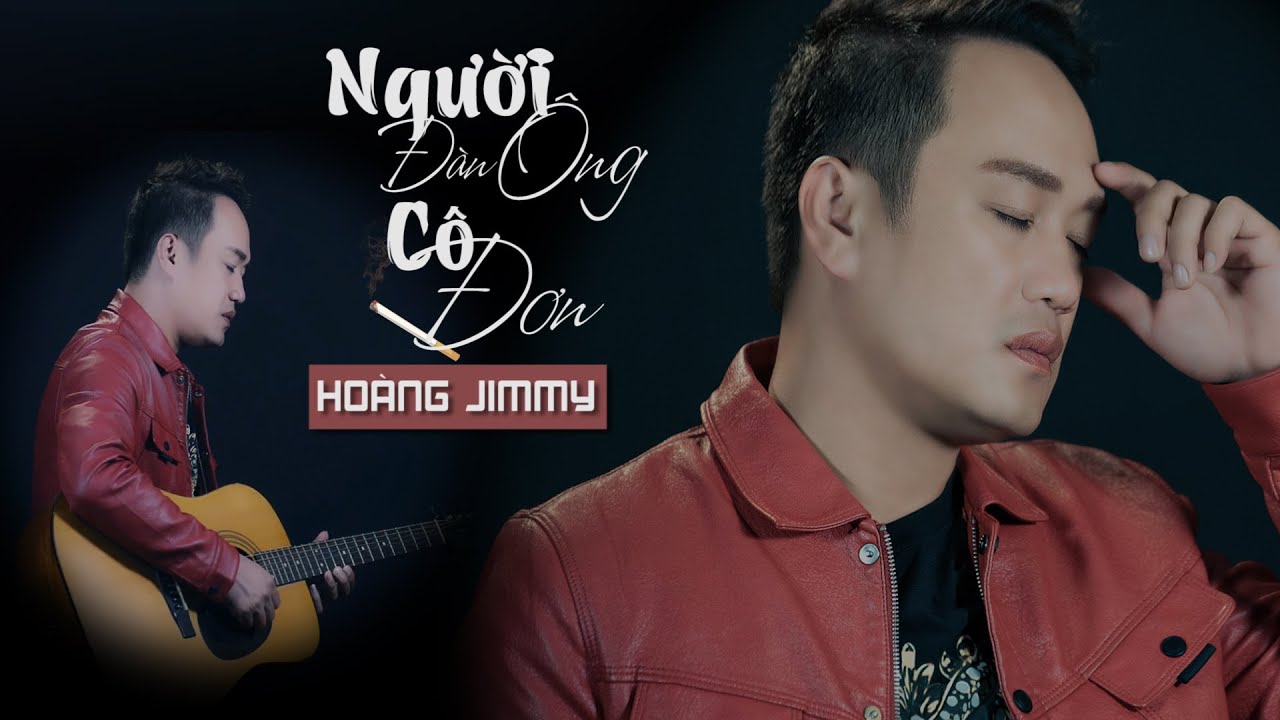 Người Đàn Ông Cô Đơn I Hoàng Jimmy I Thất Tình 2 - YouTube