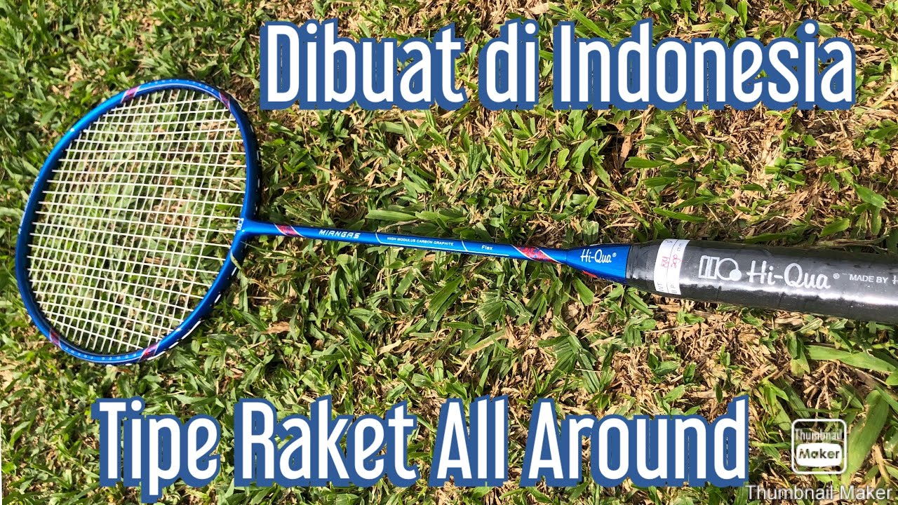 Raket hiqua HQ Sabang merauke rote miangas Tipe All around UNBOXING ...