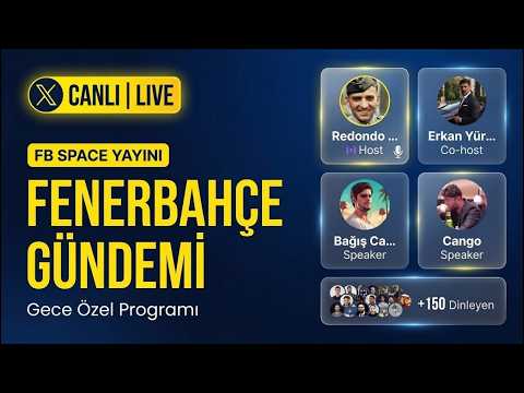 Fenerbahçe Gündemi ve Sohbet Yayını | Fenerbahçe Space Odası