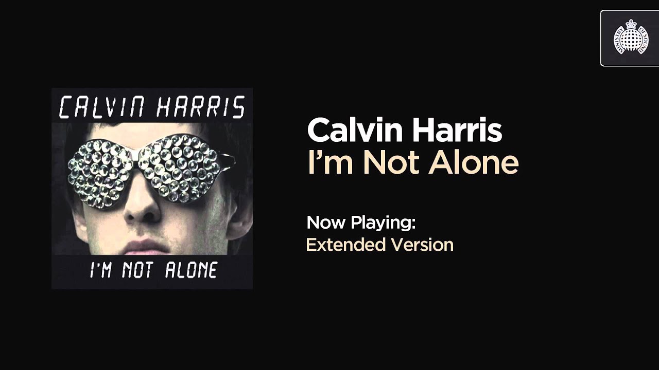 Calvin Harris - I'm Not Alone (Oscar The Punk Remix - Extended Version ...