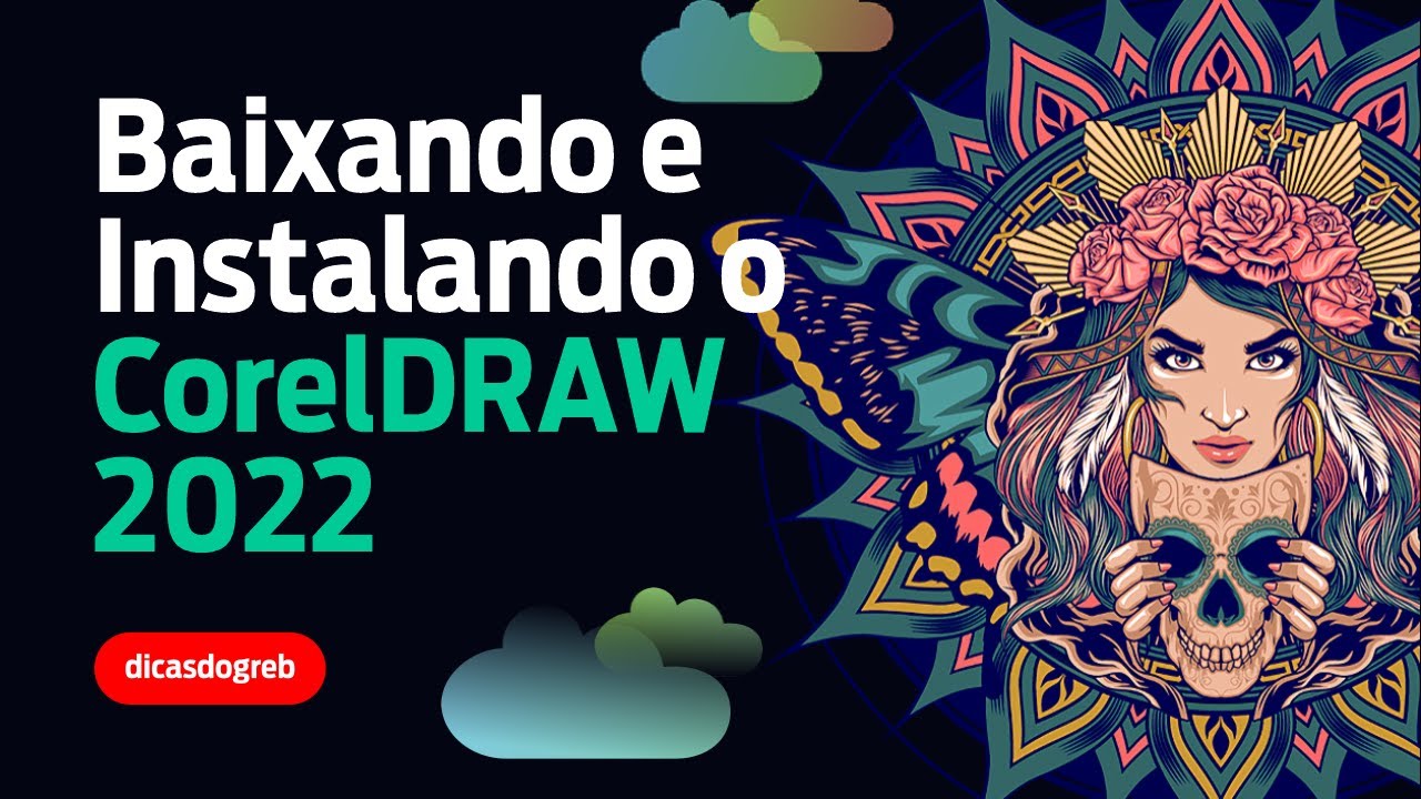 Baixando e Instalando o Novo CorelDRAW 2022 - YouTube