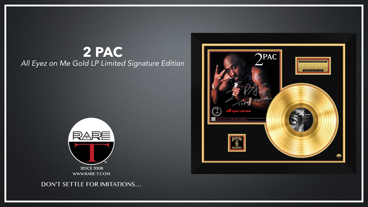 RARE-T REVIEWS: PRODUCT REVEAL - 2 PAC All Eyez on Me Gold LP Limited ...