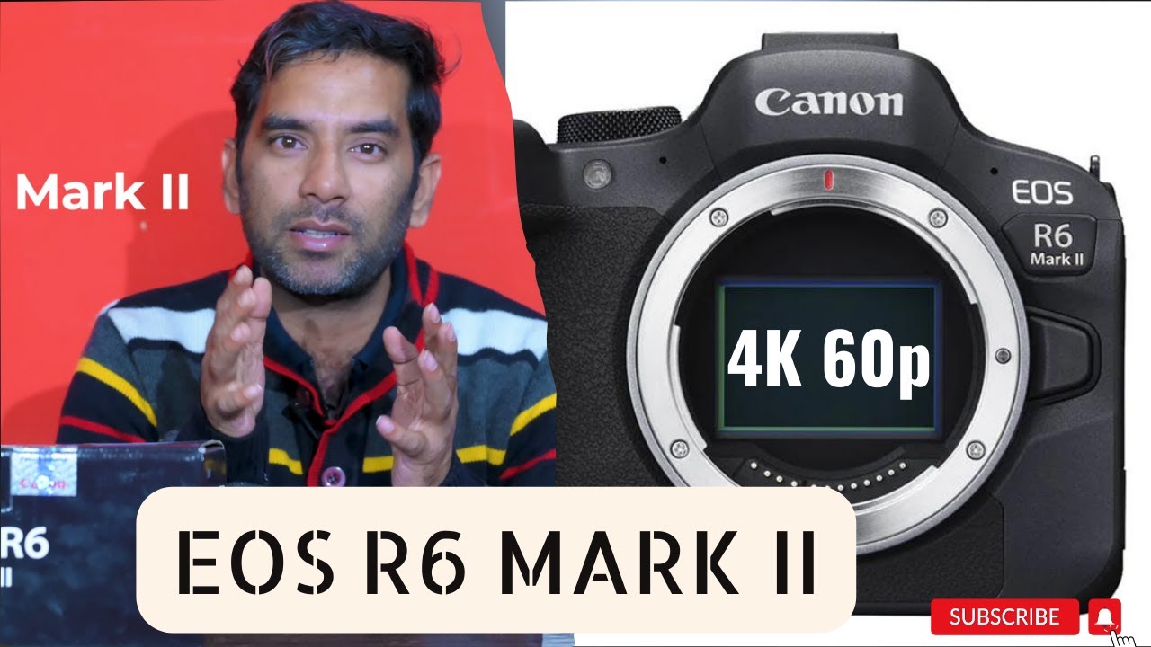 Canon EOS R6 Mark II Unboxing & Review || Top 10 Reasons Why to Choose ...