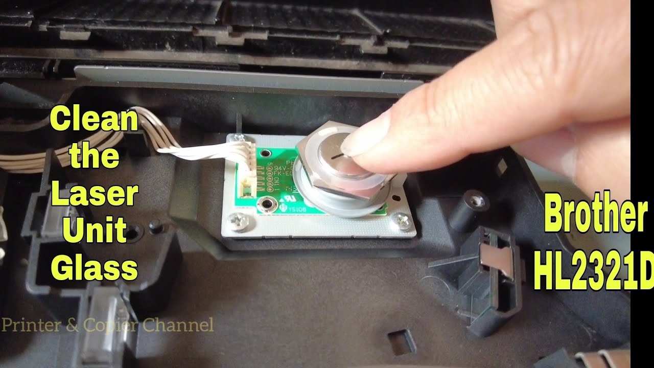 How do I clean the Laser Unit Glass? | Brother HL2321D Laser Printer ...